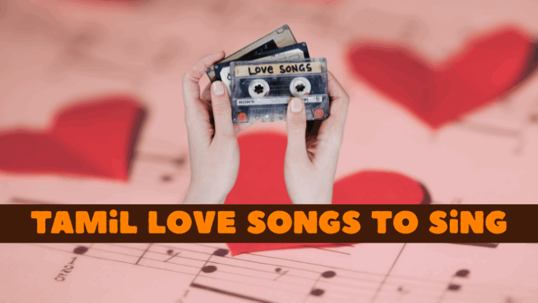 All Time Best Tamil Romantic Love Songs List You Must Hear